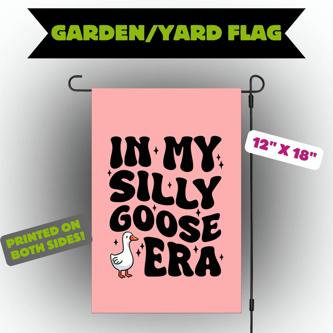 Silly Goose Era Garden Flag: Double-sided Farmhouse Decor - Etsy