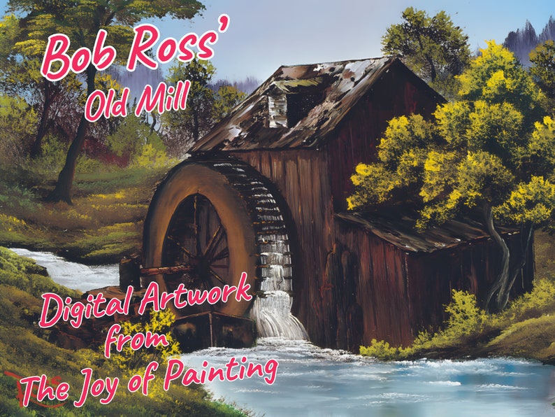 Bob Ross Old Mill Painting from Season 3 Episode 9 Digital Art Print ...