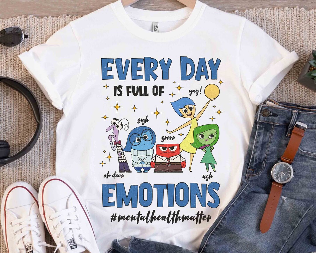 Funny Every Day Emotions Mental Health Matter T-shirt, Disney Inside ...