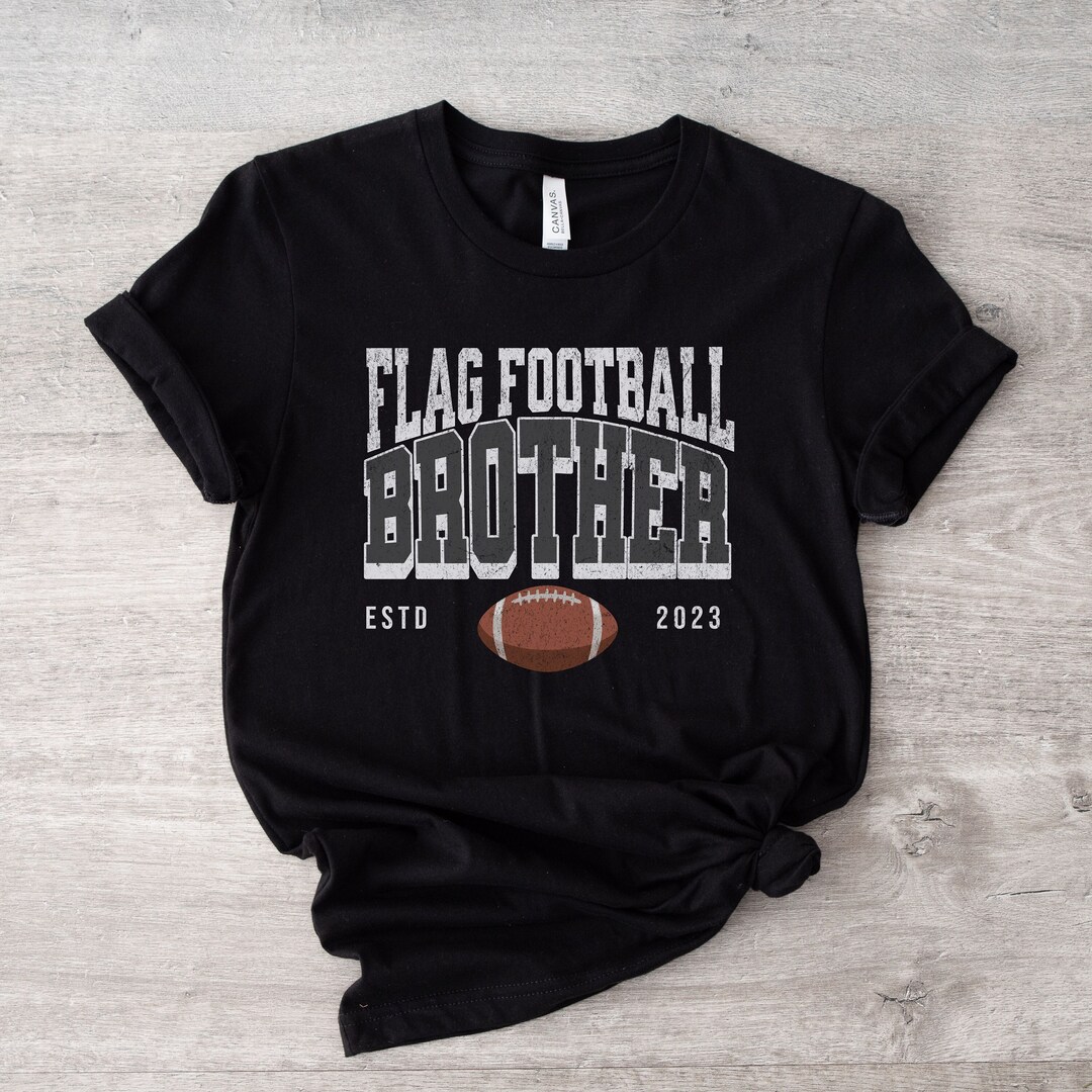 Flag Football Brother T-shirt, Football Brother Shirt, Flag Football ...