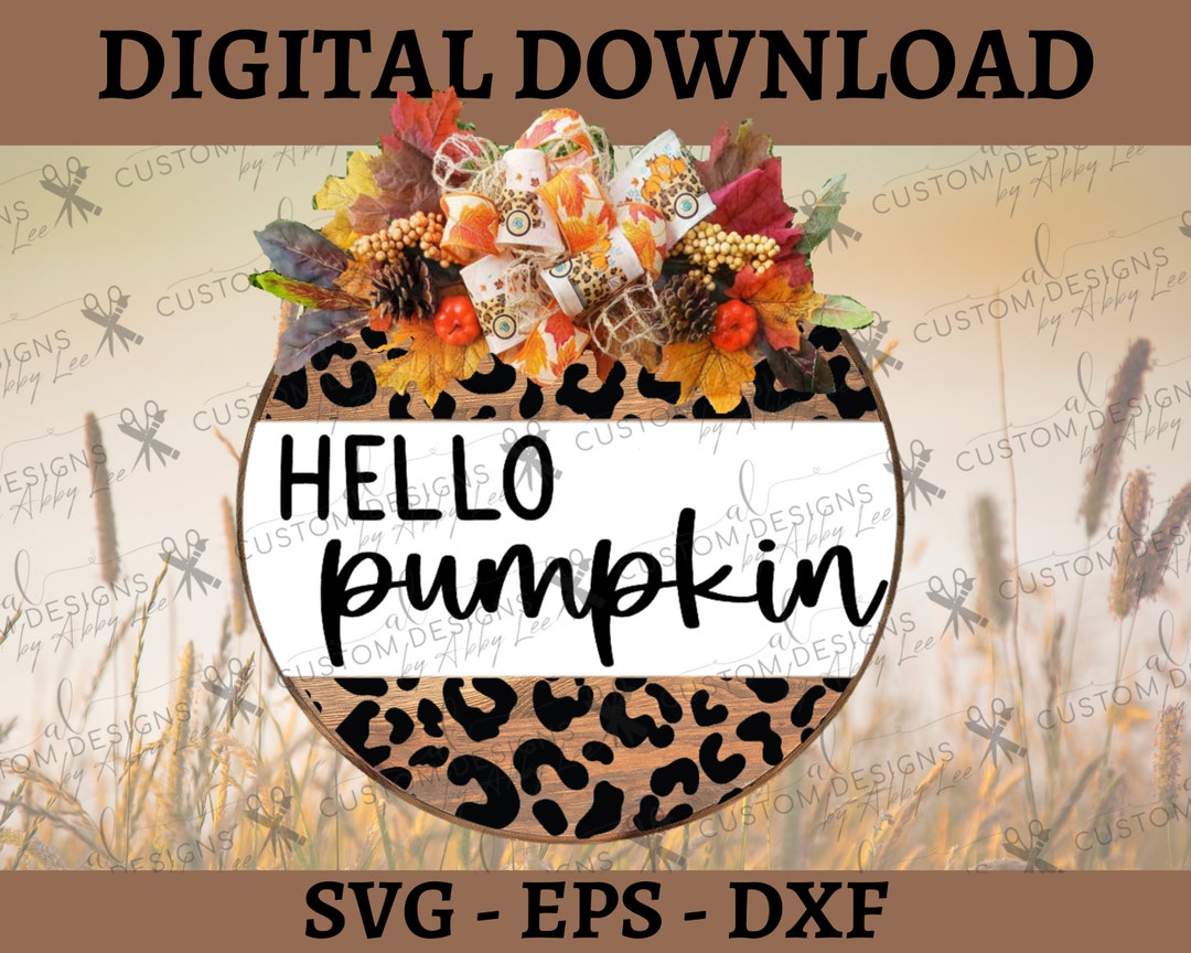 Hello Pumpkin SVG, Fall SVG, Leopard SVG, Hello Pumpkin Design, Fall ...