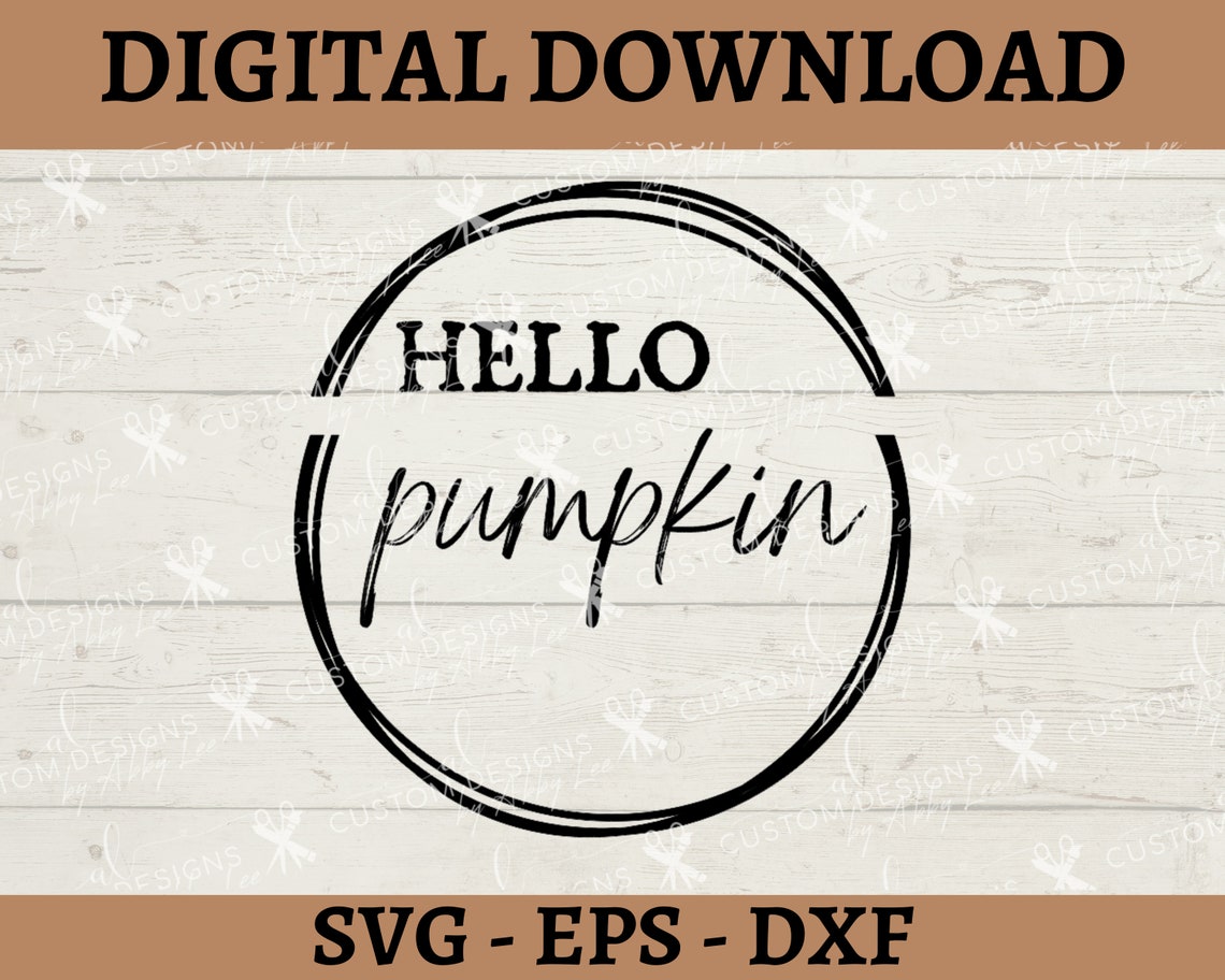 Hello Pumpkin SVG, Fall SVG, Circle SVG, Hello Pumpkin Design, Fall ...