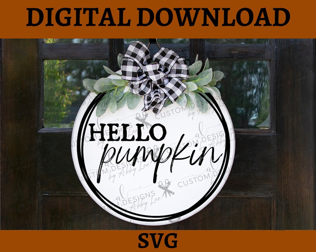 Hello Pumpkin SVG, Fall SVG, Circle SVG, Hello Pumpkin Design, Fall ...