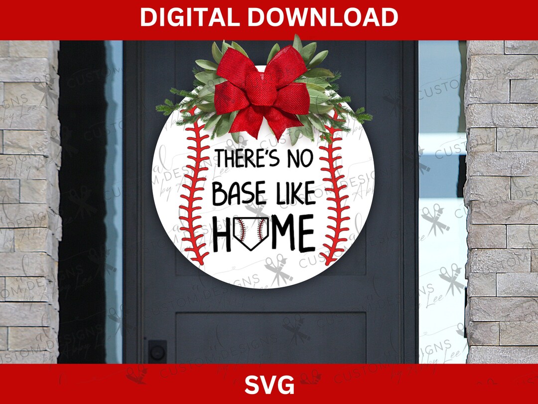 No Base Like Home SVG, Baseball SVG, Baseball Door Hanger, Baseball PNG ...