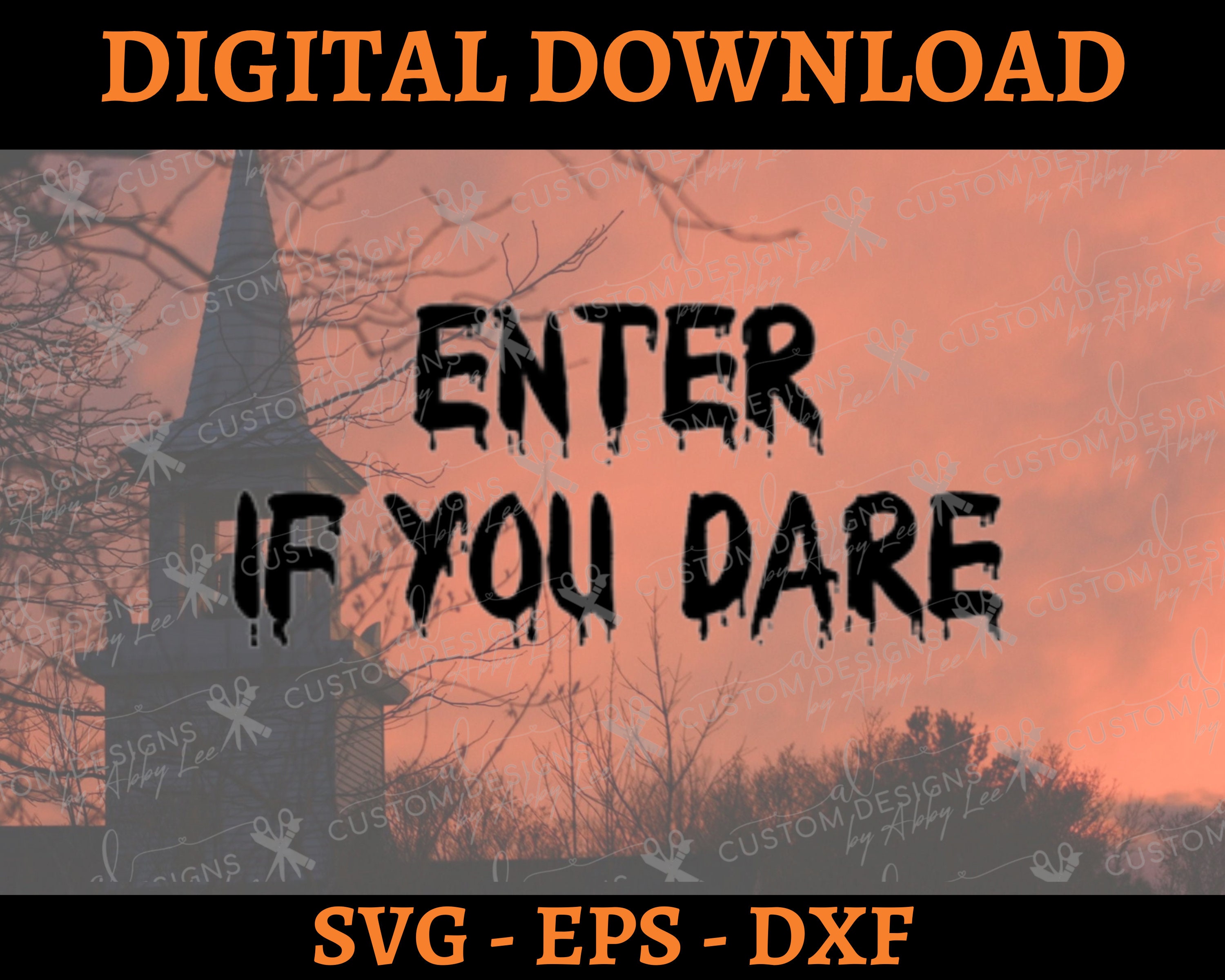 Enter If You Dare SVG, Halloween SVG, Halloween Digital Design ...
