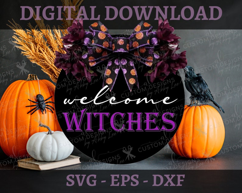 Witch SVG, Welcome Witches SVG, Halloween Sign SVG, Halloween Door ...