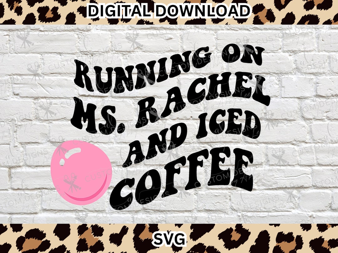 Ms. Rachel SVG, Running on Coffee & Ms. Rachel, Mom Svg, Libby Beer Can ...
