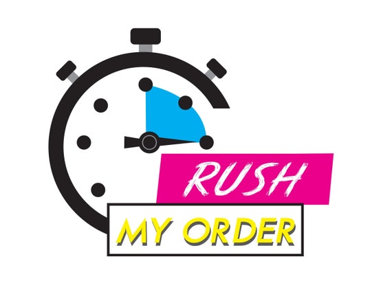 Rush My Order Move to the Front of the Line. - Etsy