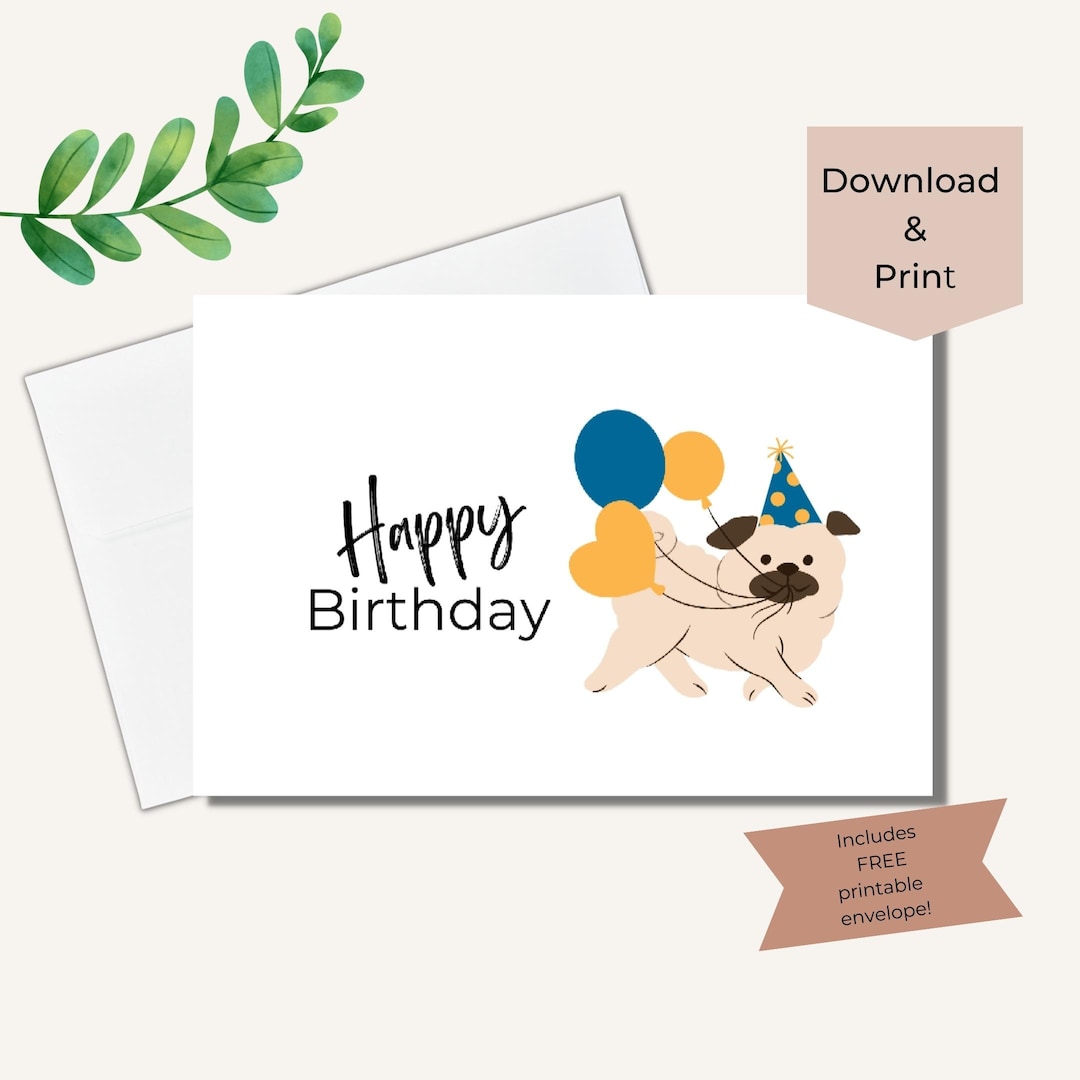 Pug Birthday Card Printable Card with Envelope Blue Yellow Dog Lover ...