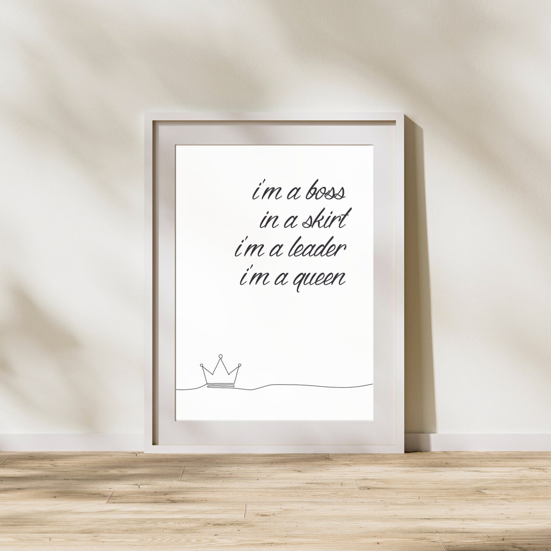 I'm a Boss in a Skirt I'm a Leader I'm a Queen Quote Wall Print ...