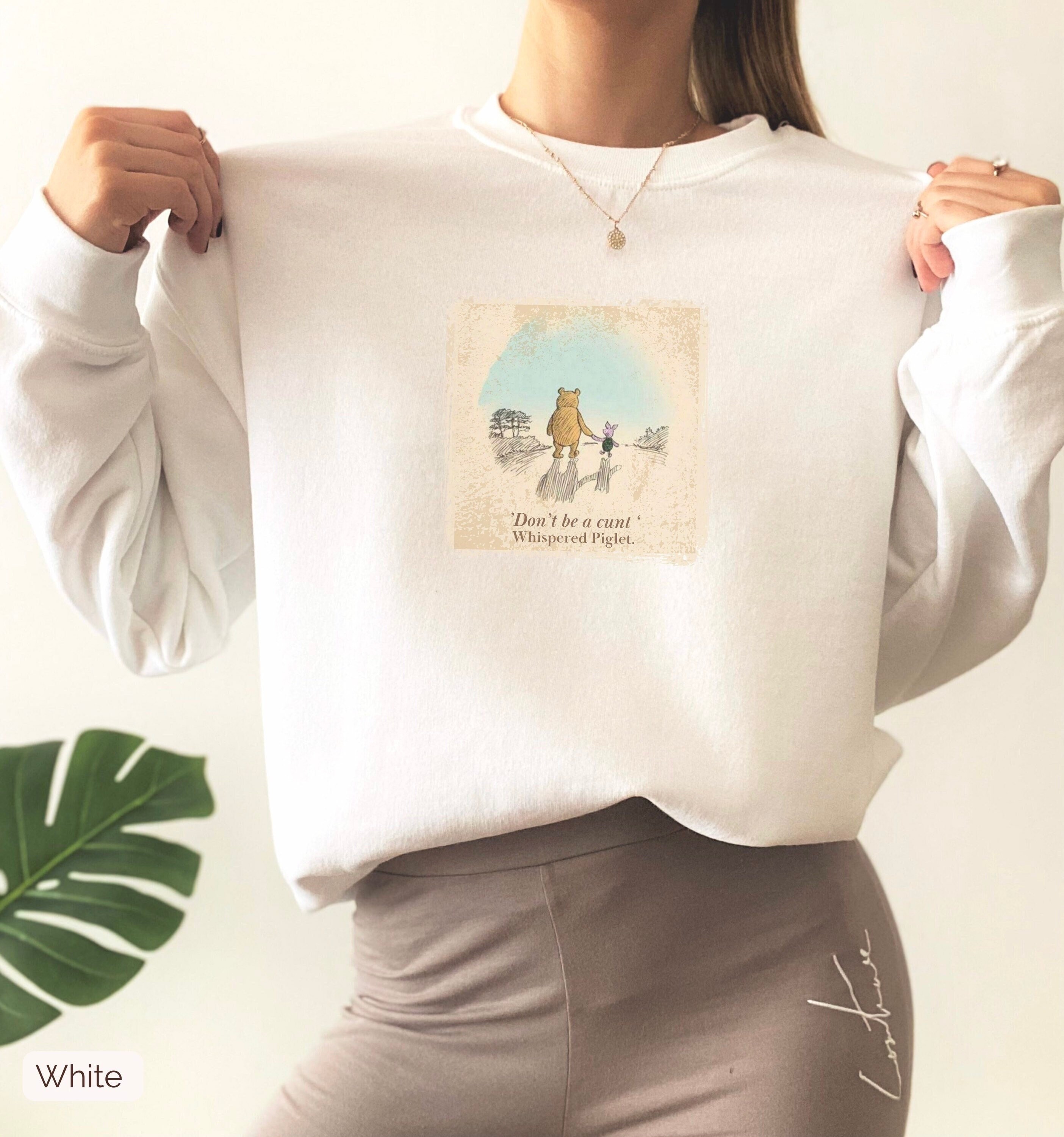 Dont Be a Cunt Pooh and Piglet Shirt Cunt Sweatshirt Inappropriate ...