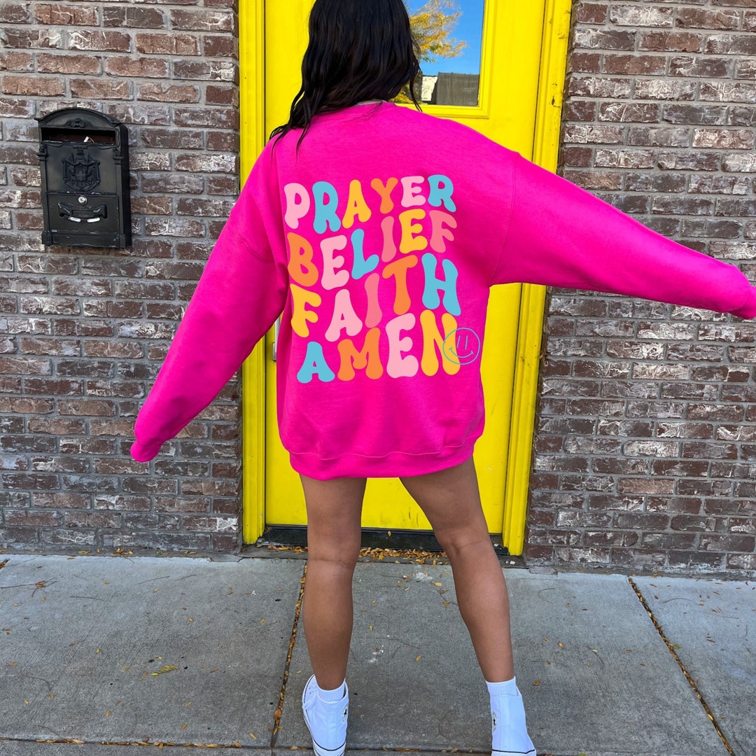 Prayer, Belief, Faith, Amen Christian Sweatshirt, Religious Apparel ...