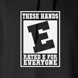 These Hands Are Rated E for Everyone Cut Files | Cricut | Silhouette ...