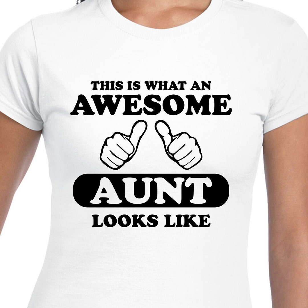This is What an Awesome Aunt Looks Like Cut Files | Cricut | Silhouette ...