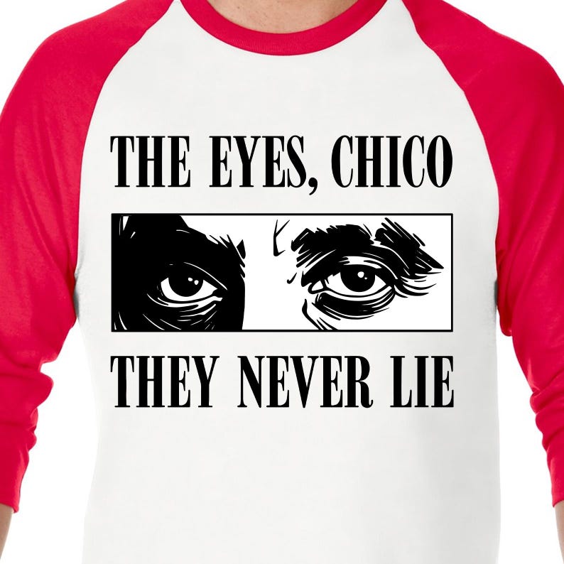 The Eyes Chico They Never Lie Digital Cut Files | Cricut | Silhouette ...