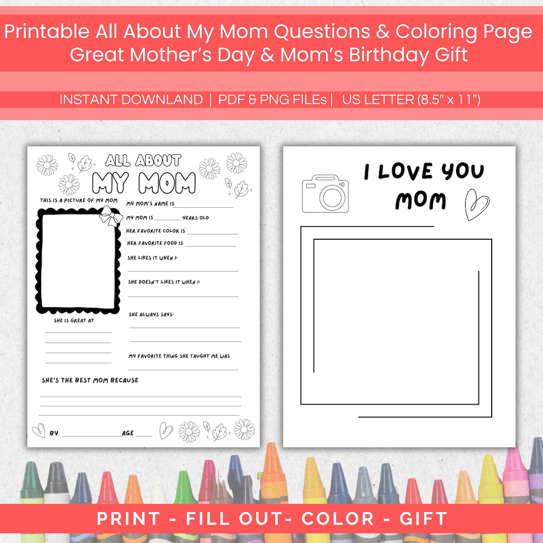 All About My Mom Questionnaire Coloring Page, Printable Mother's Day ...