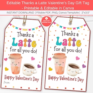 Editable Thanks A Latte Valentine Gift Tag, Coffee Valentine Gift Tag ...