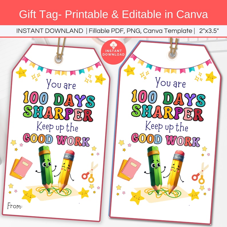 100 Days of School Tag Printable, Editable 100 Days Sharper Pencil Tag ...