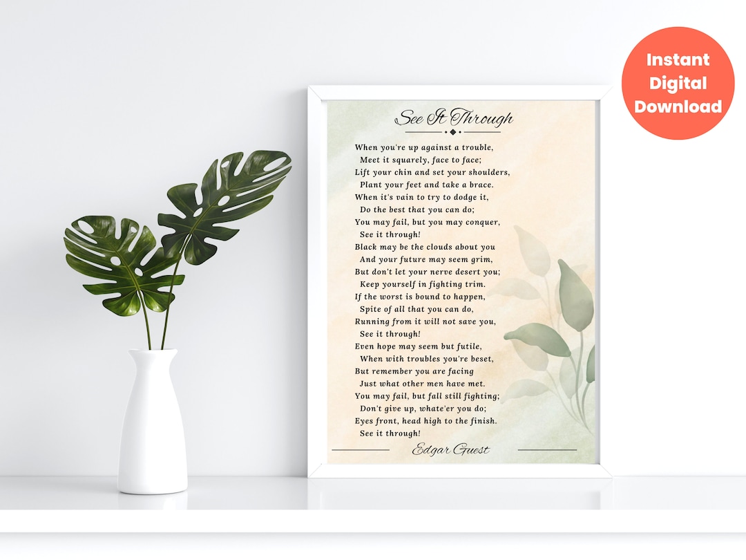See It Through by Edgar Guest Printable Quote Motivational Wall Art ...