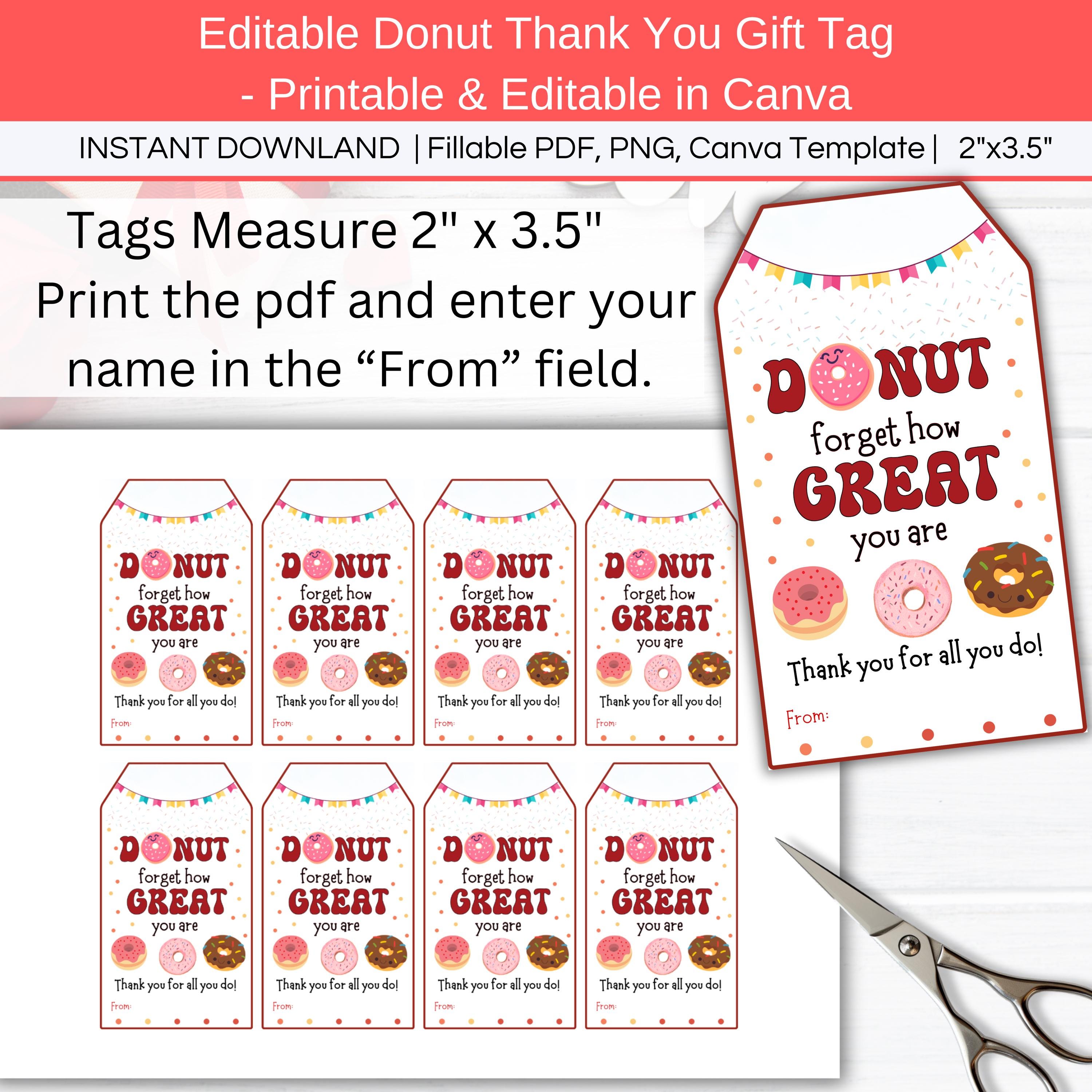 Donut Thank You Gift Tag Printable, Editable Donut Forget How Great You ...