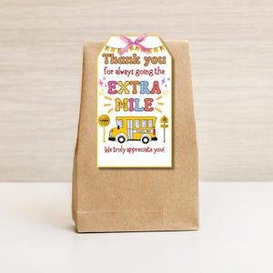 Thank You Going the Extra Mile School Bus Driver Gift Tag Editable, Bus ...