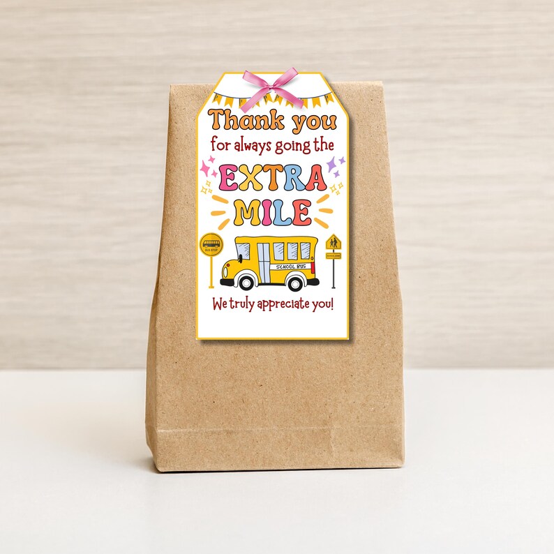 Thank You Going the Extra Mile School Bus Driver Gift Tag Editable, Bus ...