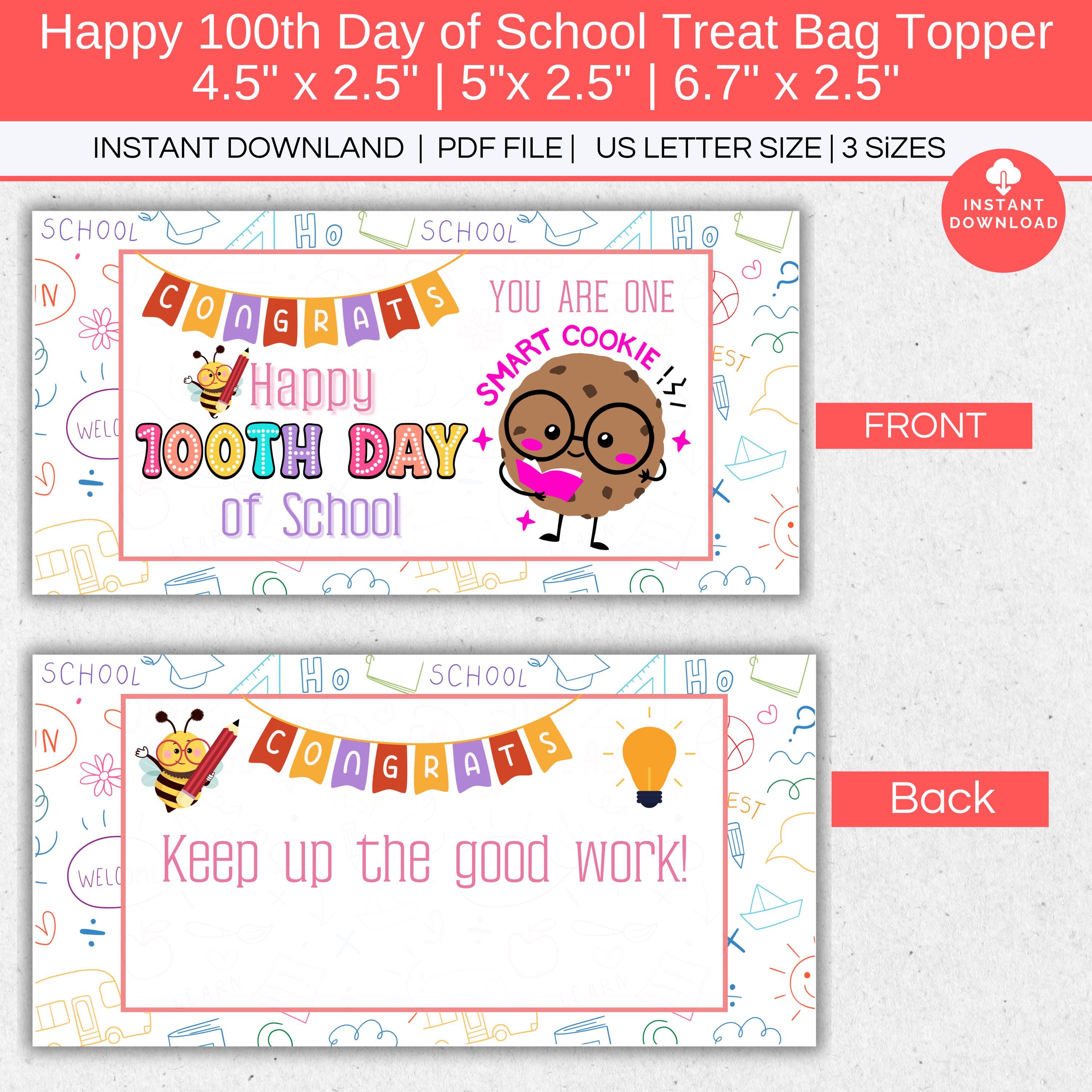 Happy 100th Day of School Treat Bag Topper Printable, 100 Days Smarter ...