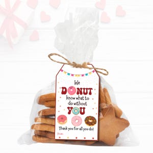 We Donut Know What We Would Do Without You Thank You Tag, Printable ...
