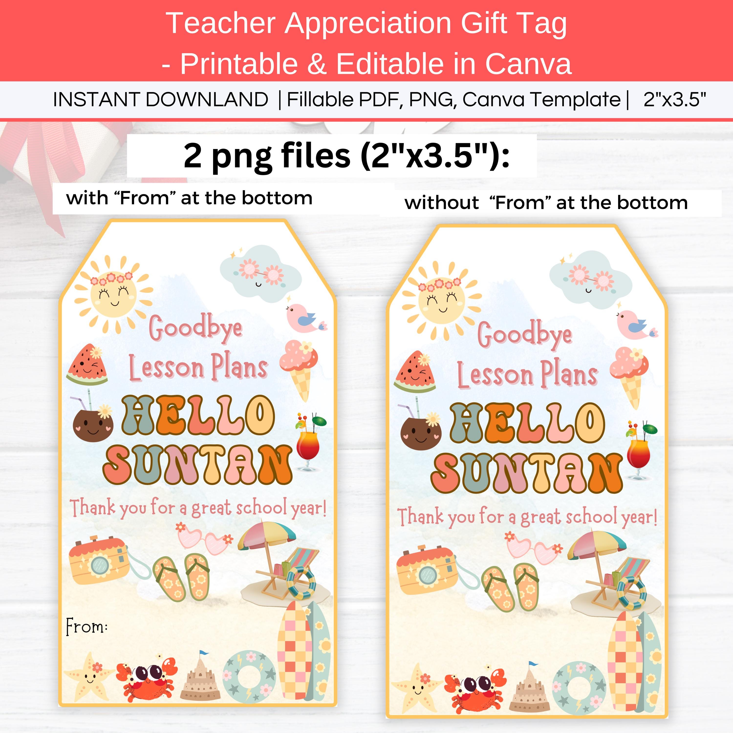 Goodbye Lesson Plan Hello Suntan Gift Tag Printable, Editable Teacher ...