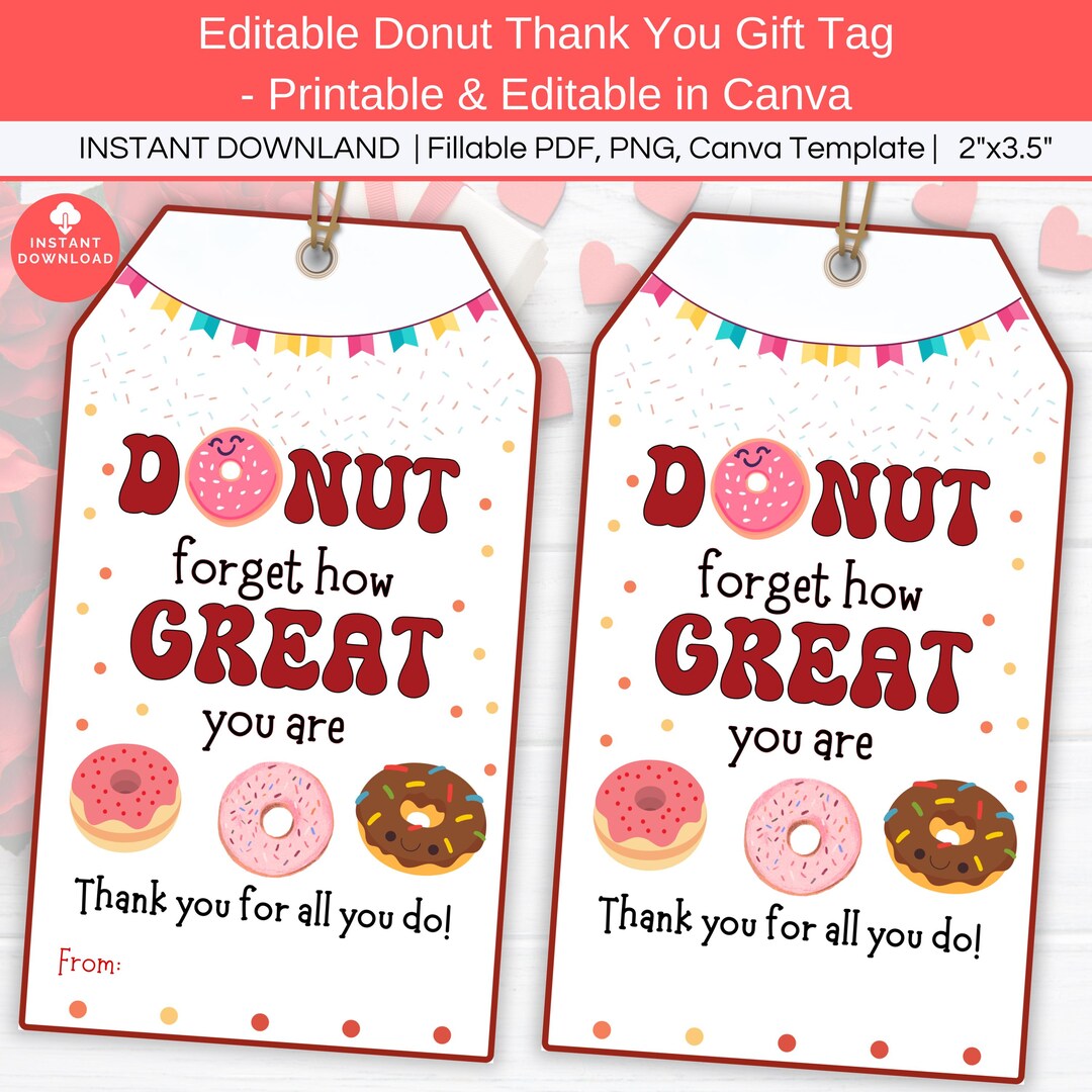 Donut Thank You Gift Tag Printable, Editable Donut Forget How Great You ...