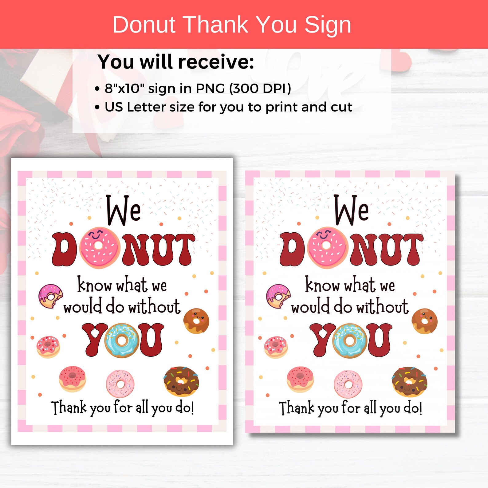 Donut Know What We'd Do Without You Sign, Printable Teacher ...