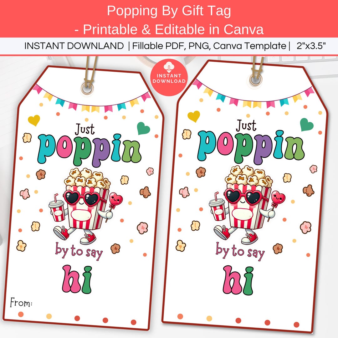Just Poppin by to Say Hi Tag, Popcorn Gift Tag, Printable Realtor Pop ...