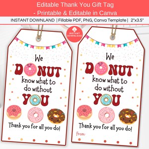 We Donut Know What We Would Do Without You Thank You Tag, Printable ...