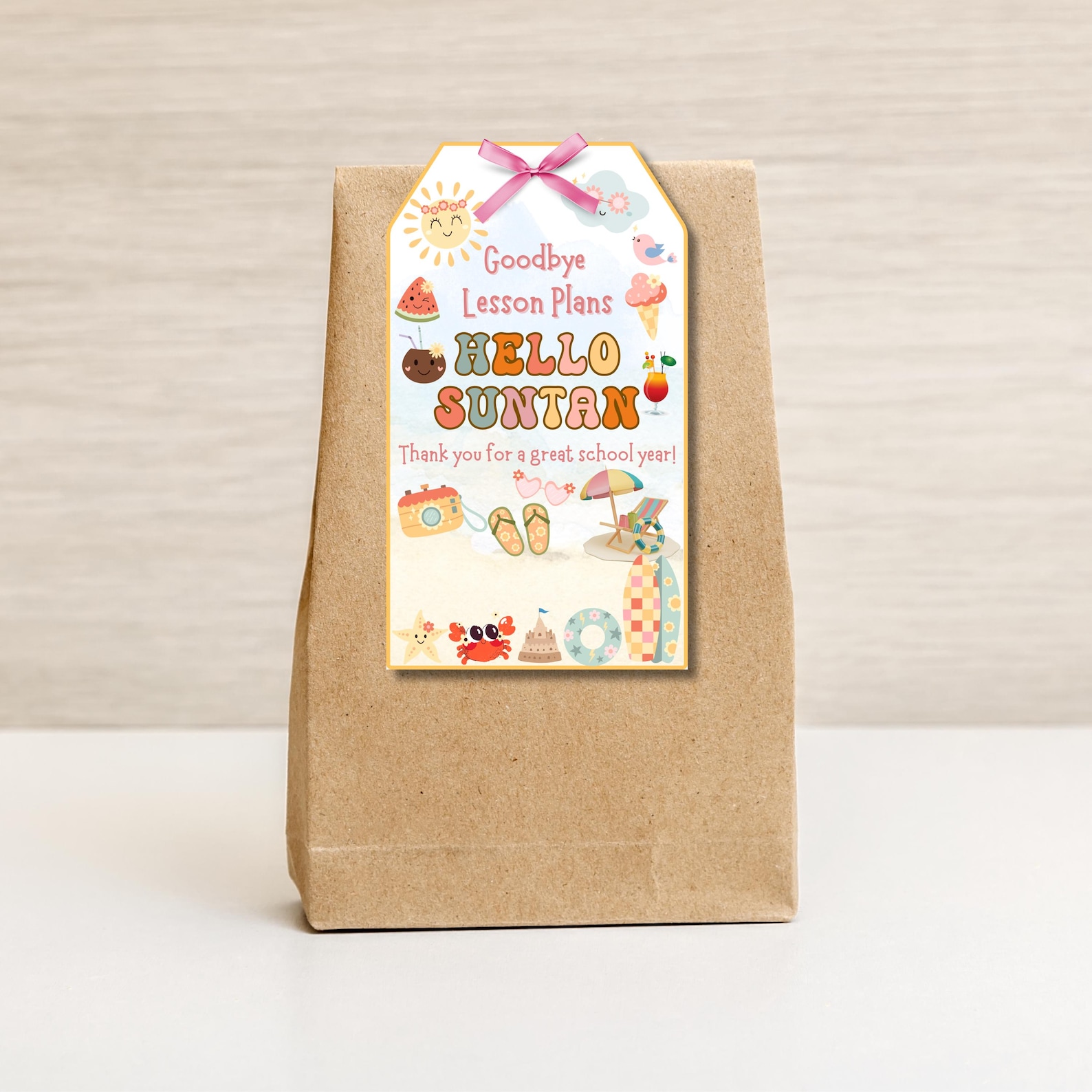 Goodbye Lesson Plan Hello Suntan Gift Tag Printable, Editable Teacher ...