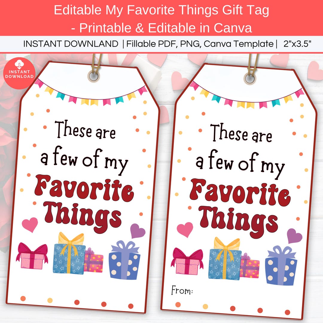 Favorite Things Gift Tag Download, Editable Favorite Things Party, Gift ...