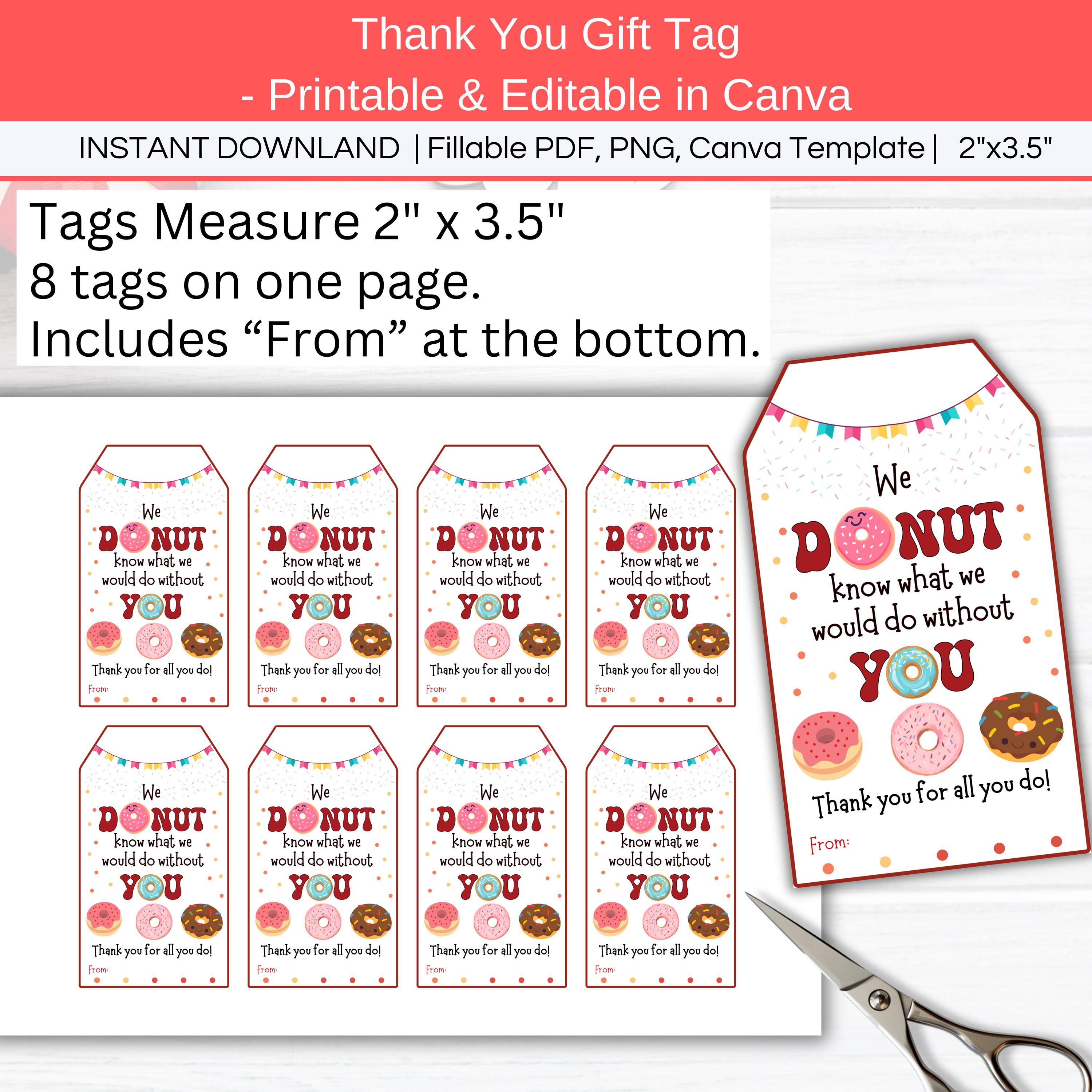 We Donut Know What We Would Do Without You Thank You Tag, Printable ...