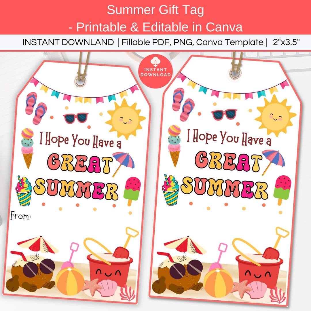 Hope You Have Great Summer Tag Editable, Printable End of School Year ...