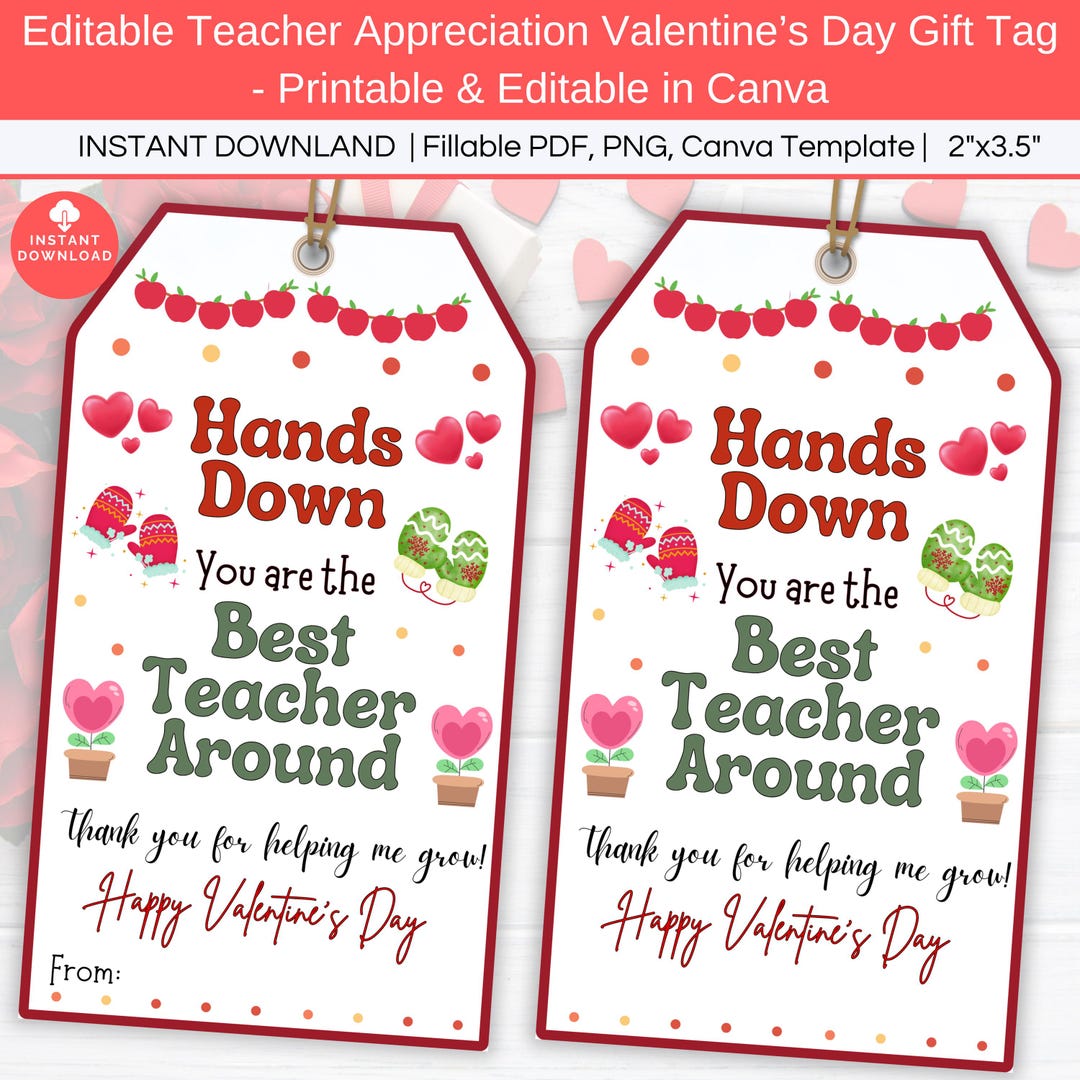 Hands Down You're the Best Teacher Gift Tag Editable, Valentine's Day ...
