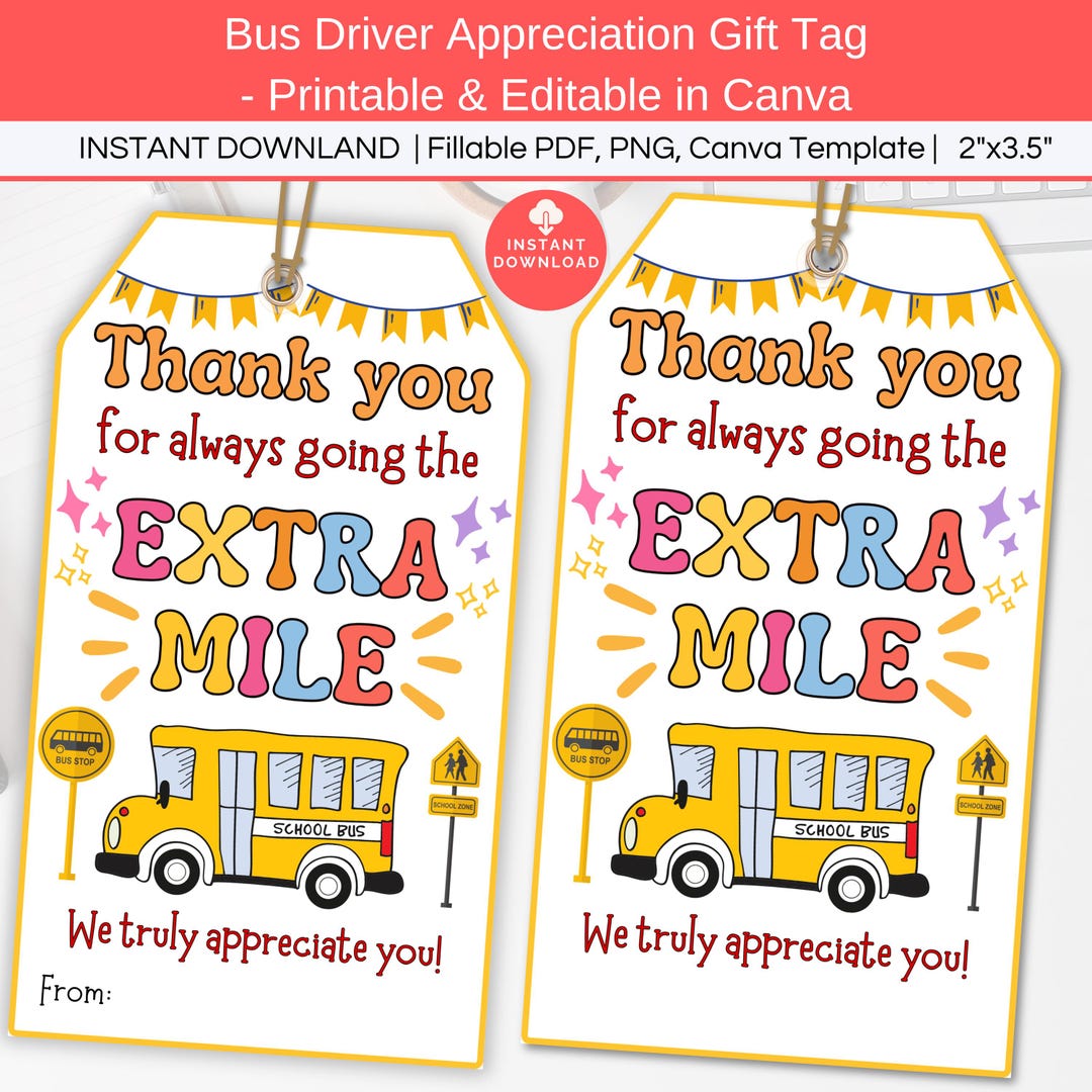 Thank You Going the Extra Mile School Bus Driver Gift Tag Editable, Bus ...