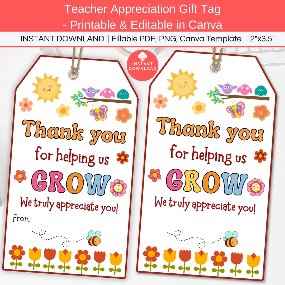 Thank You for Helping Us Grow Teacher Appreciation Gift Tag Printable ...