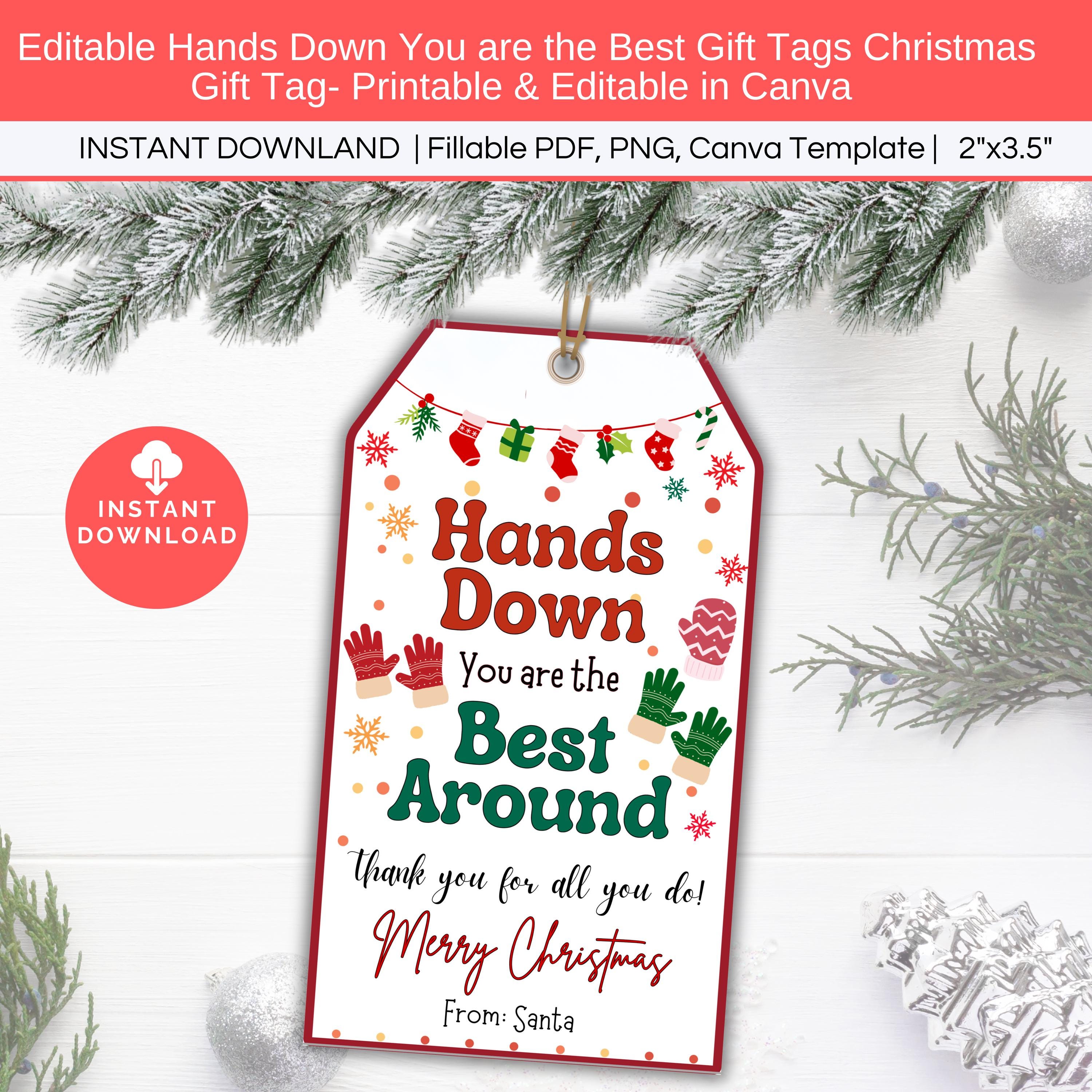 Hands Down You're the Best Tag, Editable Christmas Thank You Gift Tag ...