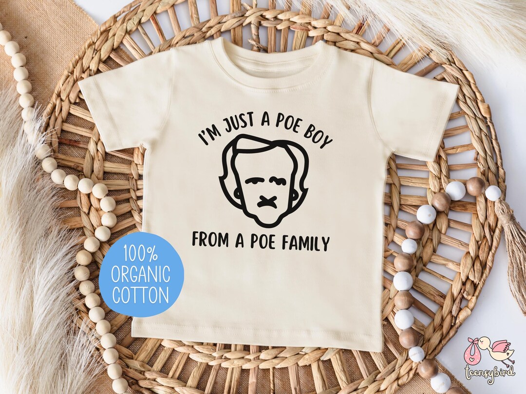 Just a Poe Boy Shirt, Edgar Allan Poe Kid's Tee, I'm Just a Poe Boy ...