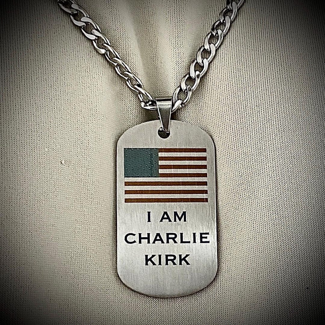 Charlie Kirk Dog Tag Stainless Steel – American Flag “I Am Charlie Kirk ...