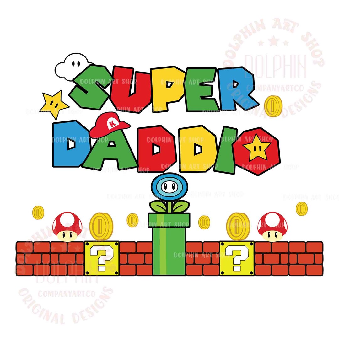 Super Daddio PNG, Super Daddio Game Png, Father's Day Png, Father Png ...