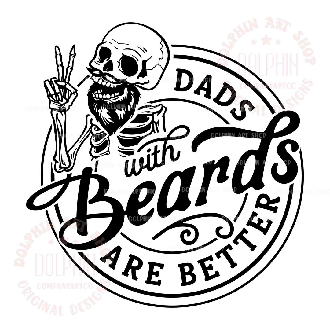 Dads With Beards Are Better Svg, Bearded Dad Svg, Funny Dad Svg ...