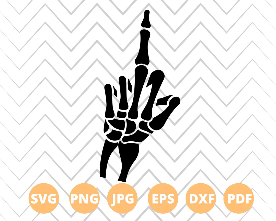 Skeleton Middle Finger Svg File Fuck Svg Png Rude - Etsy Australia