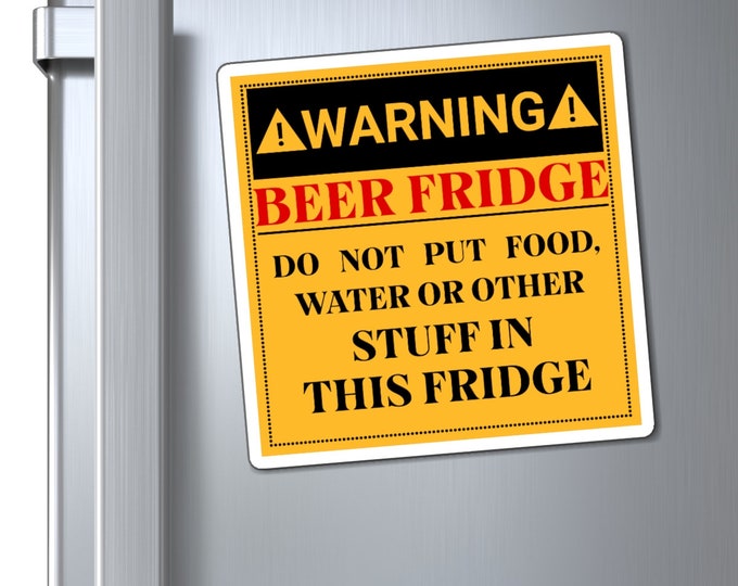 Magnet Warning Beer Fridge. Do Not Put Food or Other Unnecessary Items ...