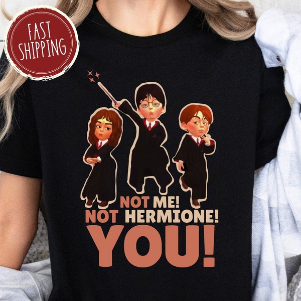 Not Me Not Hermione You Shirt - Etsy