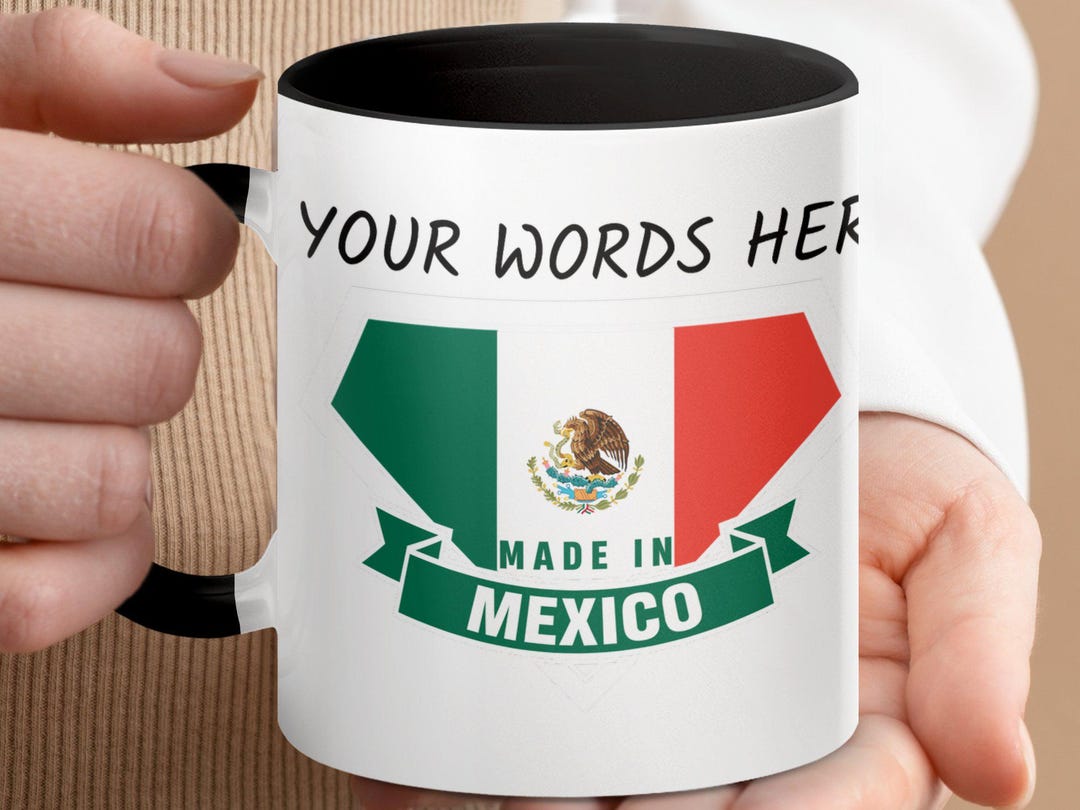 Personalized Mexico Made Mug, Customizable Coffee Cup, Mexican Pride ...