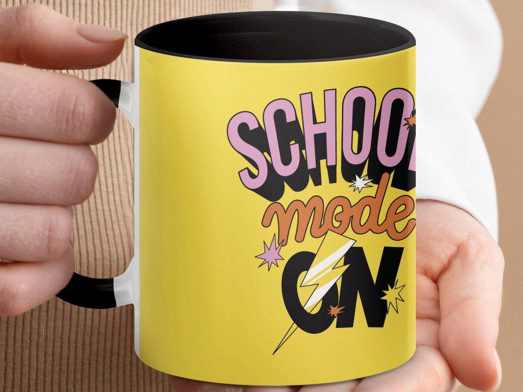 School Mode on Mug, Back to School Coffee Mug, Teacher Gift Mug ...